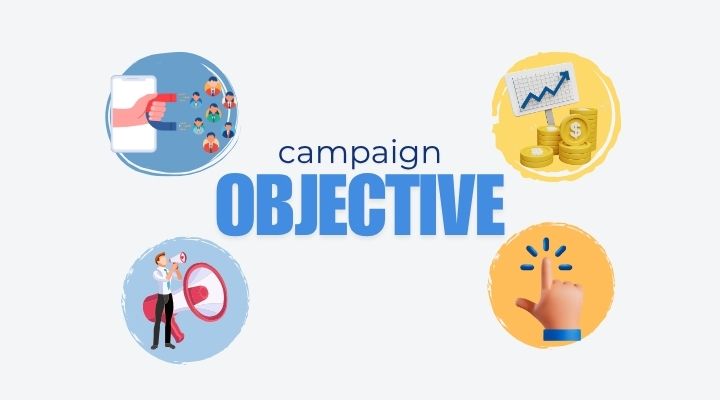 Campaign Objective Adalah: Arti, Jenis, dan Fungsinya - PAKAR Jasa